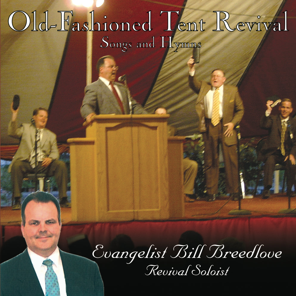 Old-Fashioned Tent Revival Songs and Hymns — Faith Music Missions