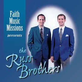 The Russ Brothers — Faith Music Missions